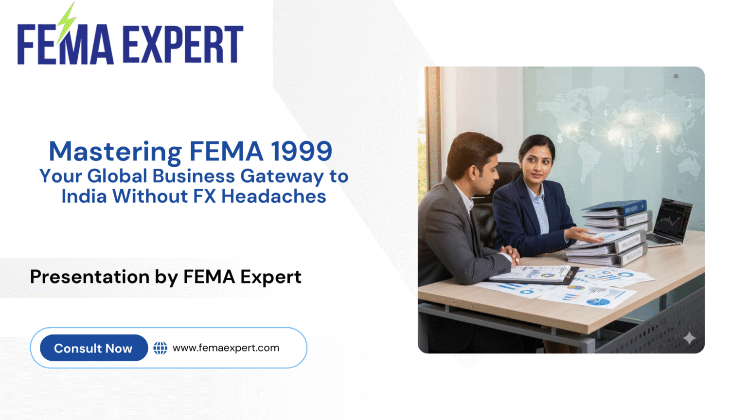 FEMA 1999 - FEMA, RBI & FDI Advisory India | FEMA Experts